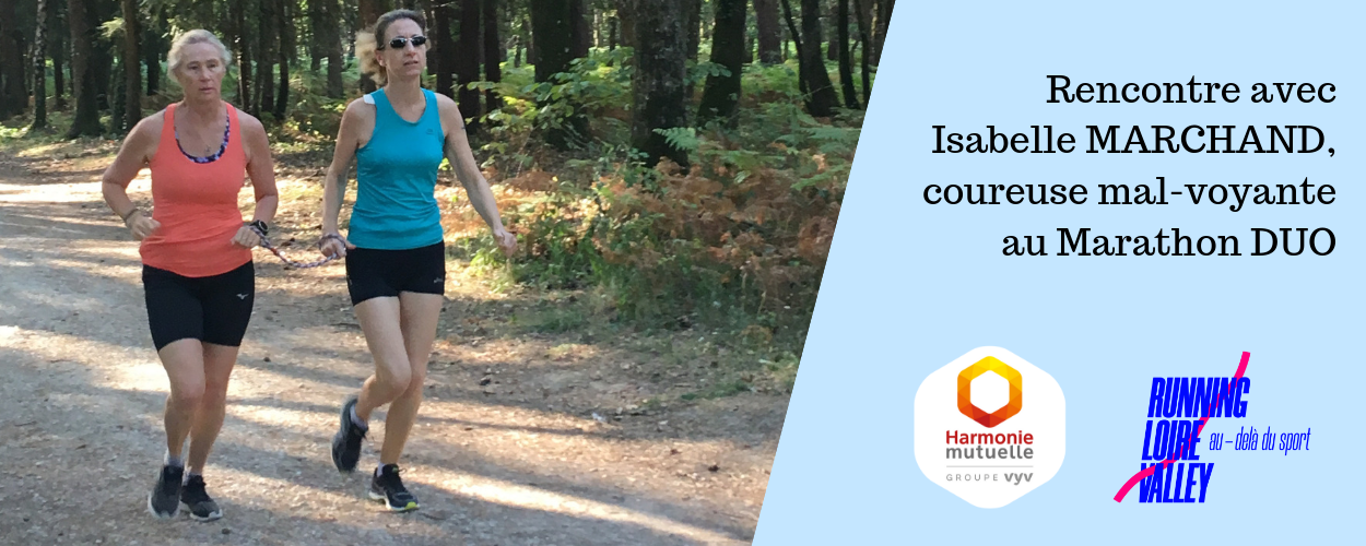 Rencontre avec Isabelle Marchand, coureuse mal-voyante au Marathon duo ...